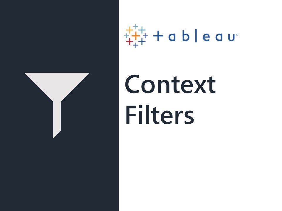 Tableau: Understanding and Applying Context Filters - The Data School Tableau: Understanding and Applying Context Filters - The Data School