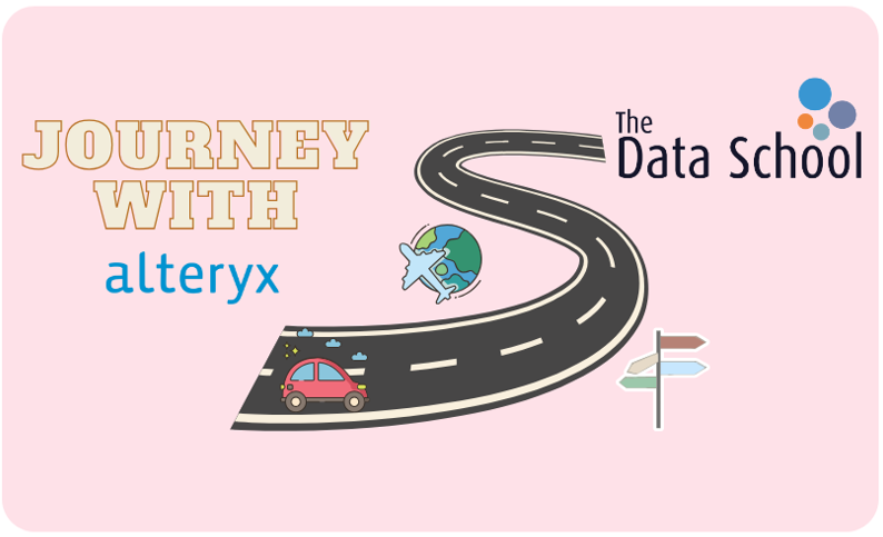 Journey with Alteryx to The Data School - The Data School