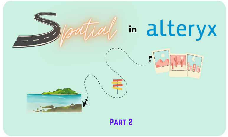 Spatial Analytics in Alteryx (Part 2) - The Data School