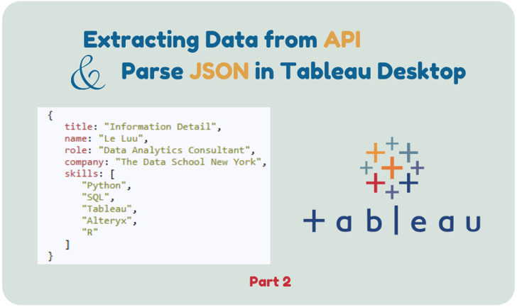 Extracting Data From Api And Parse Json In Tableau Desktop Part 2