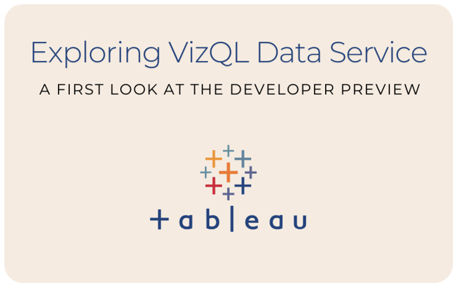 Exploring VizQL Data Service: A First Look at the Developer Preview ...